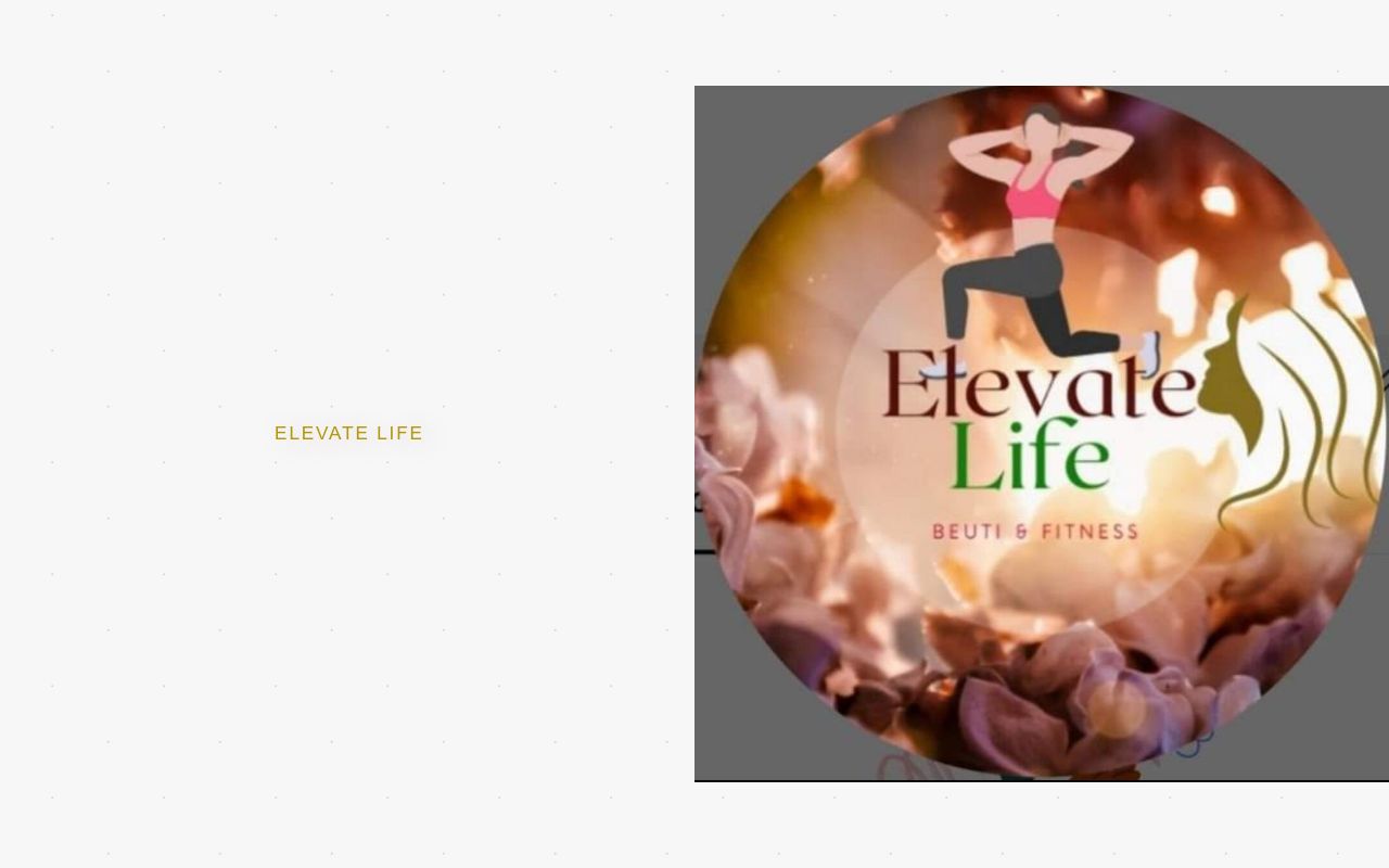 Elevate life